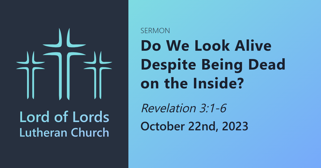 Do We Look Alive Despite Being Dead on the Inside? | Lord of Lords ...