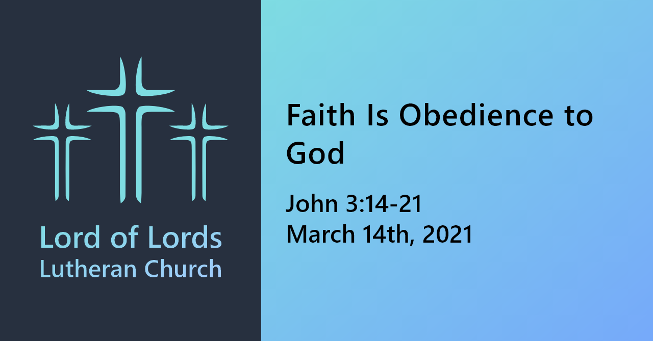 Faith Is Obedience to God | Lord of Lords Lutheran Church