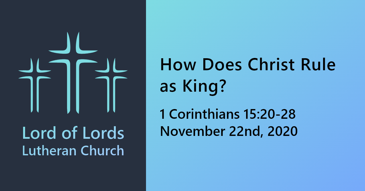 How Does Christ Rule as King? | Lord of Lords Lutheran Church