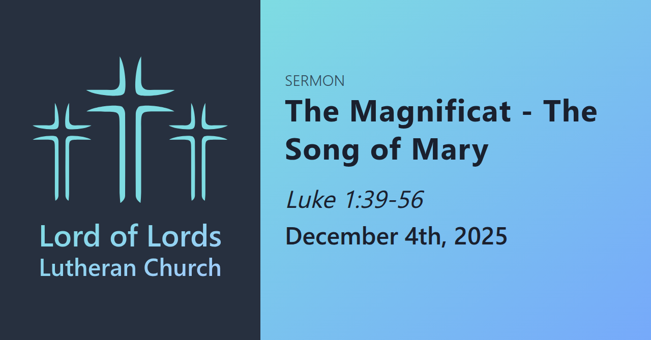 The Magnificat - The Song of Mary | Lord of Lords Lutheran Church